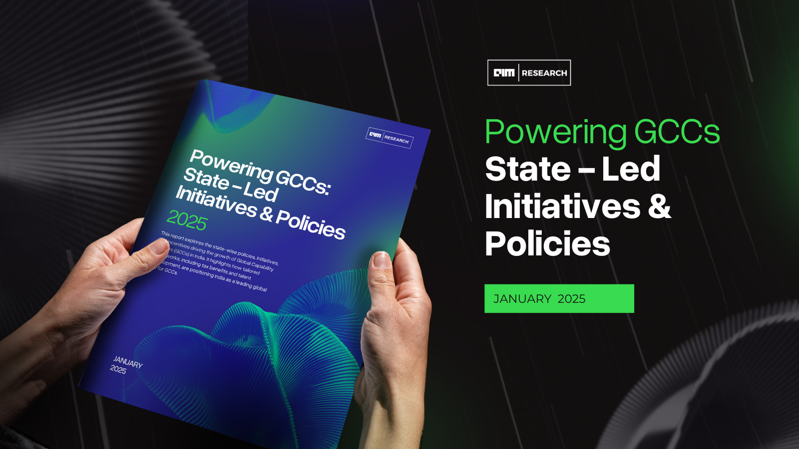 Powering GCCs: State - Led Initiatives & Policies 2025